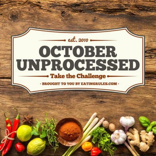 A Month Unprocessed, 31 Days of Whole-Ingredient Recipes
